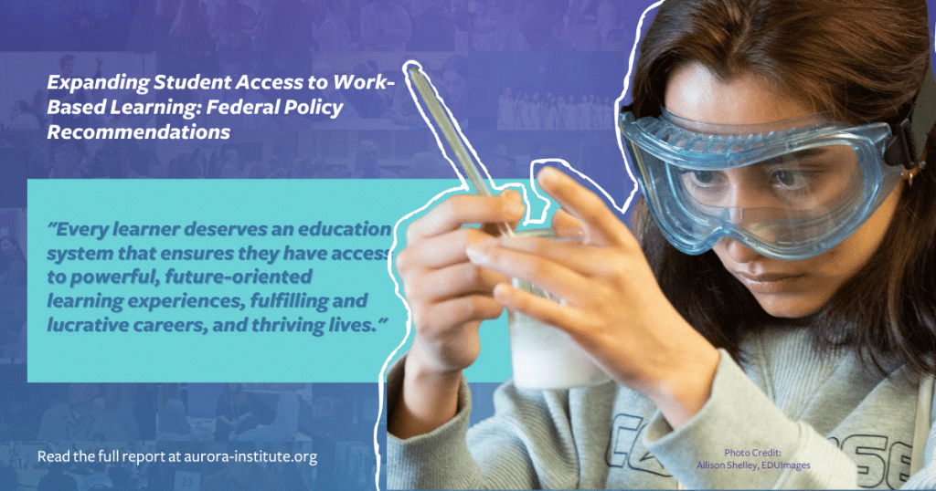 Increasing Access to Work-Based Learning: Federal Policy ...