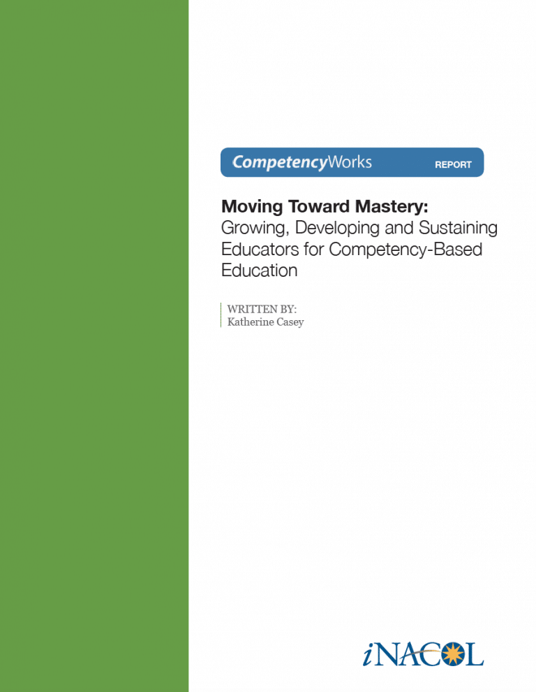 Moving Toward Mastery: Growing, Developing and Sustaining Educators for ...